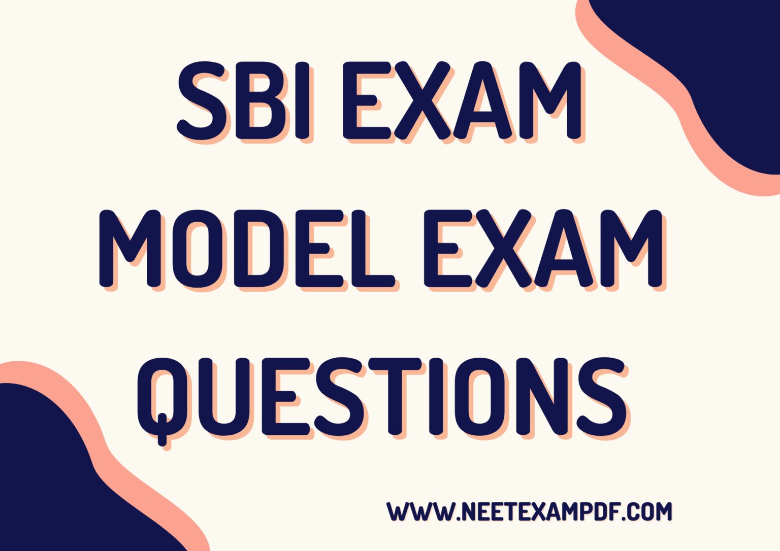 SBI EXAM MODEL QUESTIONS | Neet Exam PDF SBI MODEL EXAM QUESTIONS WITH ...